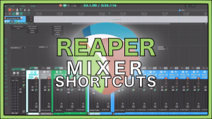 REAPER Mixer Shortcuts | The REAPER Blog