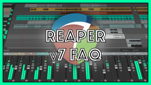 REAPER 7 FAQ | The REAPER Blog